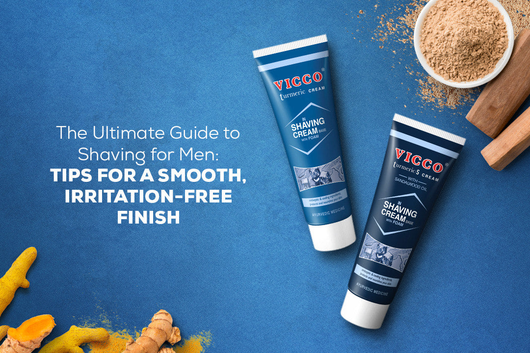 The Ultimate Guide to a Perfect Clean Shave for Men - Vicco labs
