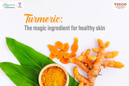 Unravelling The Benefits of Turmeric For Skin – Vicco labs
